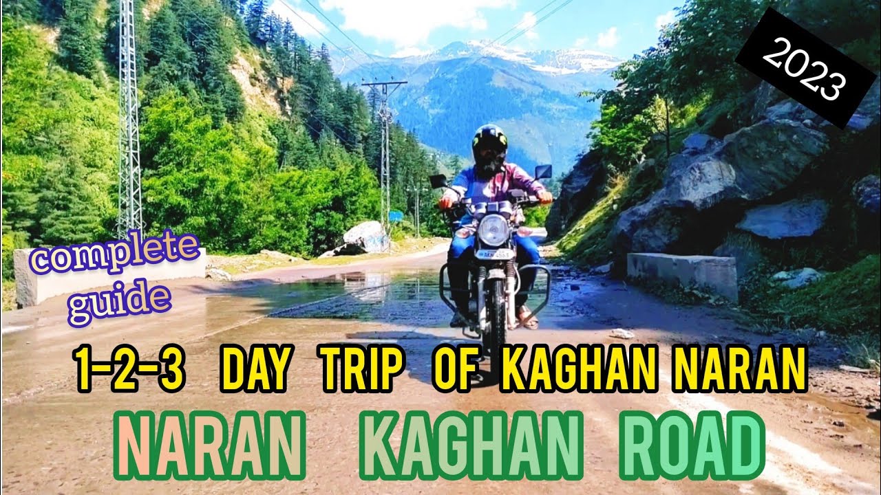 Naran kaghan valley road conditions | 3 day tour of Naran Kaghan with ...