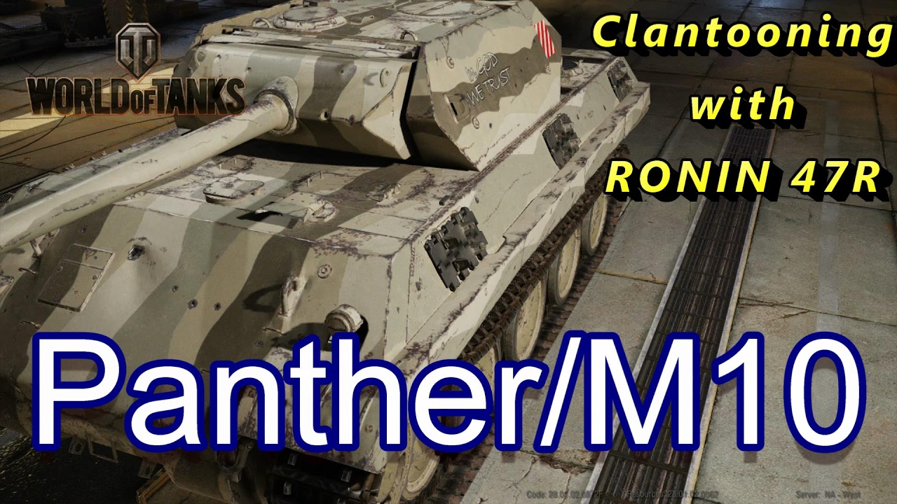 Panther/M10: 1st in Class & a champion - [47R] Clantooning - World of ...