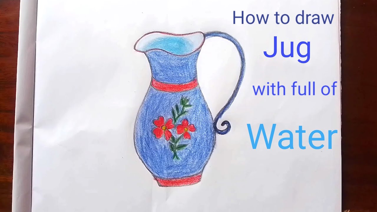 How to draw a Jug with full of water very easily || step by step ...