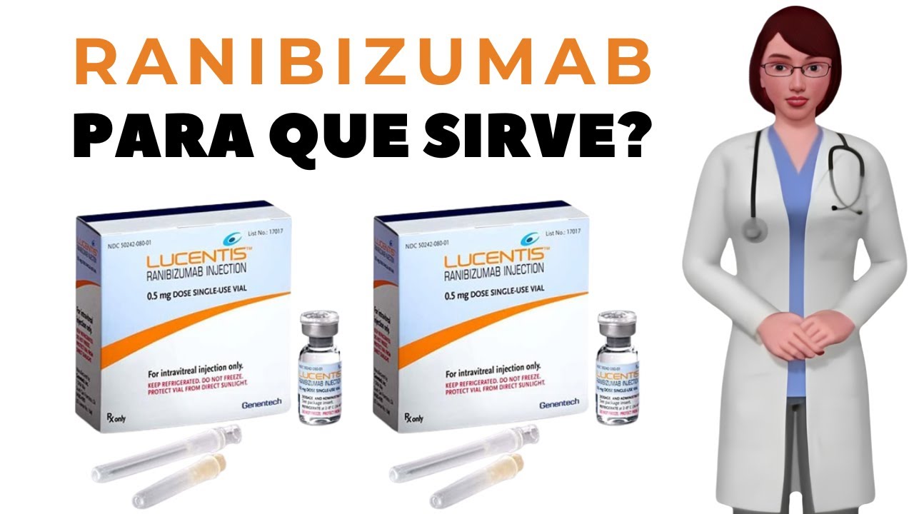 RANIBIZUMAB que es y para que sirve rabinizumab, como usar rabinizumab ...