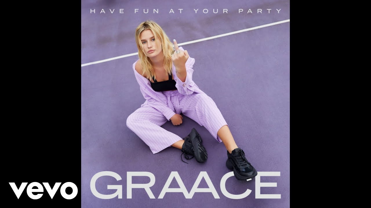 GRAACE - Have Fun At Your Party (Audio) - YouTube