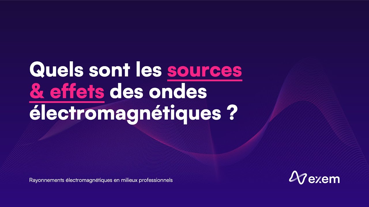Episode 2 〰️ Quels sont les sources et effets des ondes ...