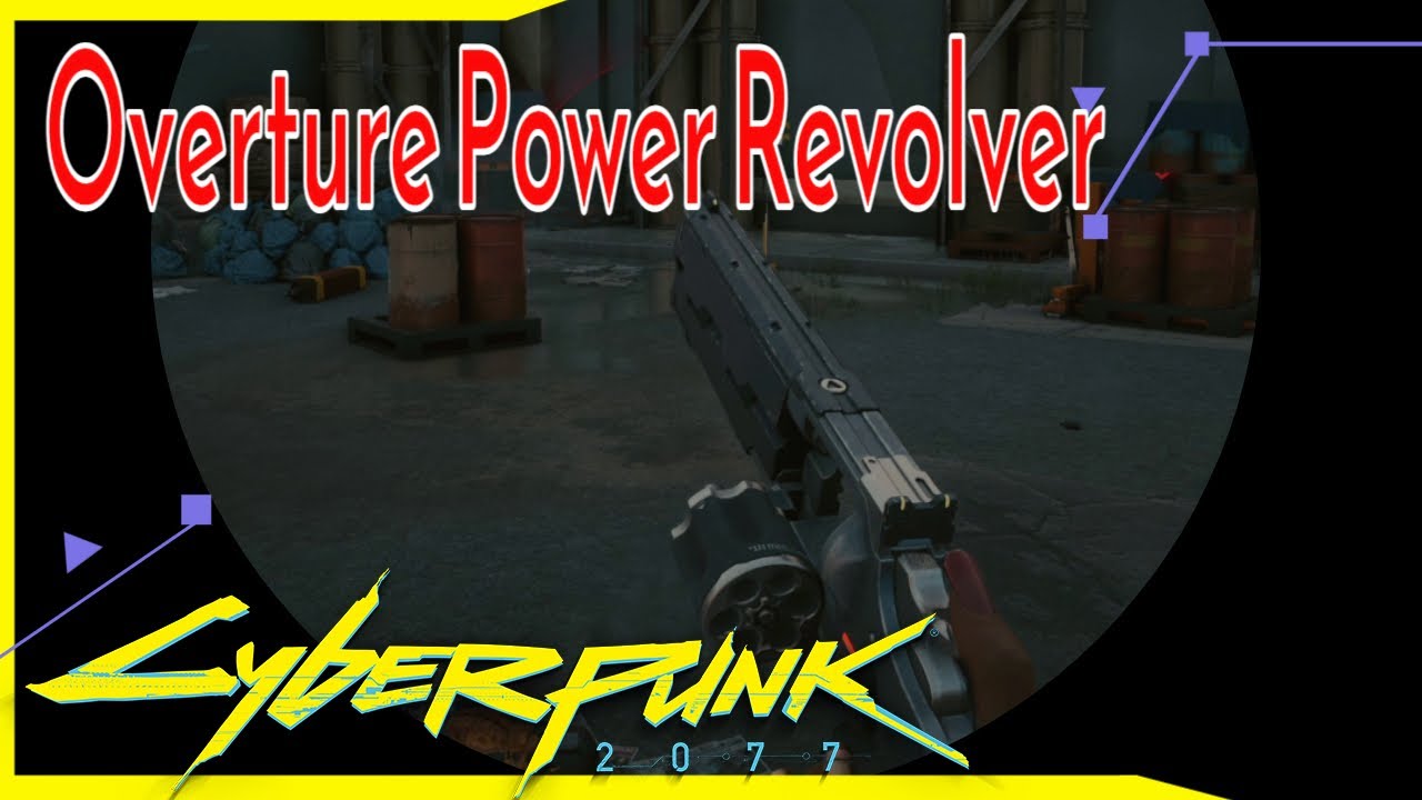 Cyberpunk 2077 Overture Power Revolver (Guide) - YouTube