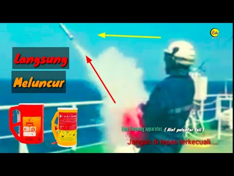 🔴INFO KAPAL||BEGINI CARA MENGGUNAKAN LINE THROWING APPARATUS,SEKALI ...