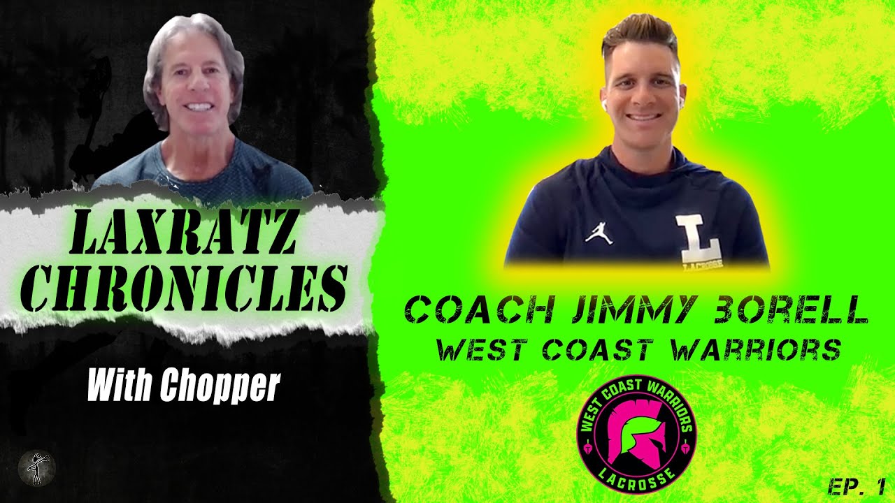 Laxratz.net | Get to know Coach Jimmy Borell | West Coast Warriors ...