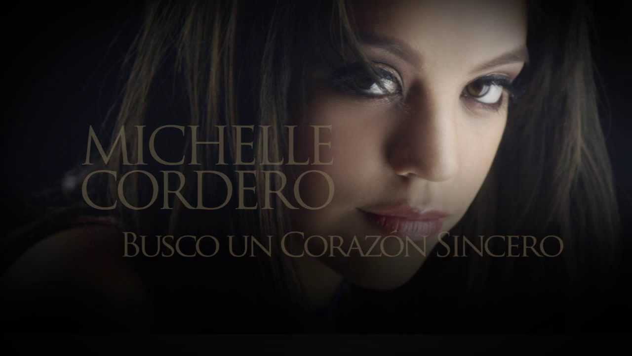MICHELLE CORDERO BUSCO UN CORAZON SINCERO (LYRICS) - YouTube