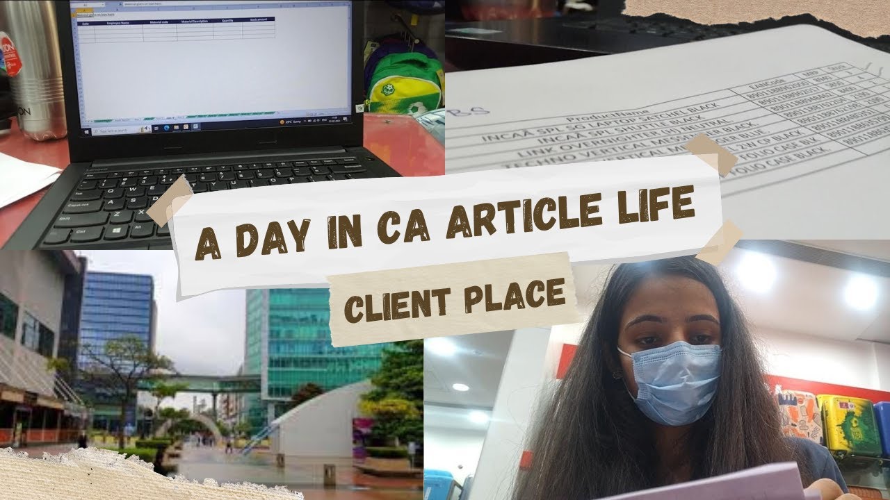 A Day in the life of CA Article | A Day at client place | Audit Vlog ...