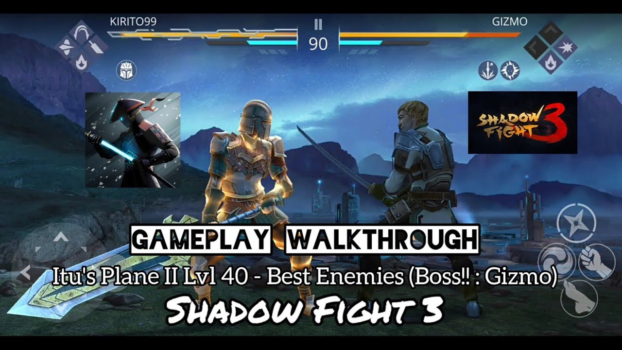 Gameplay Walkthrough | Itu's Plane II Lvl 40 - Best Enemies (Boss!! : Gizmo) • Shadow Fight 3 ...