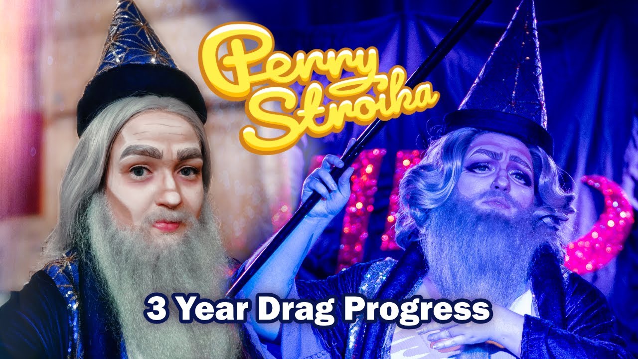 My first Drag Act - 1st time vs 3 years later | Perry Stroika - YouTube