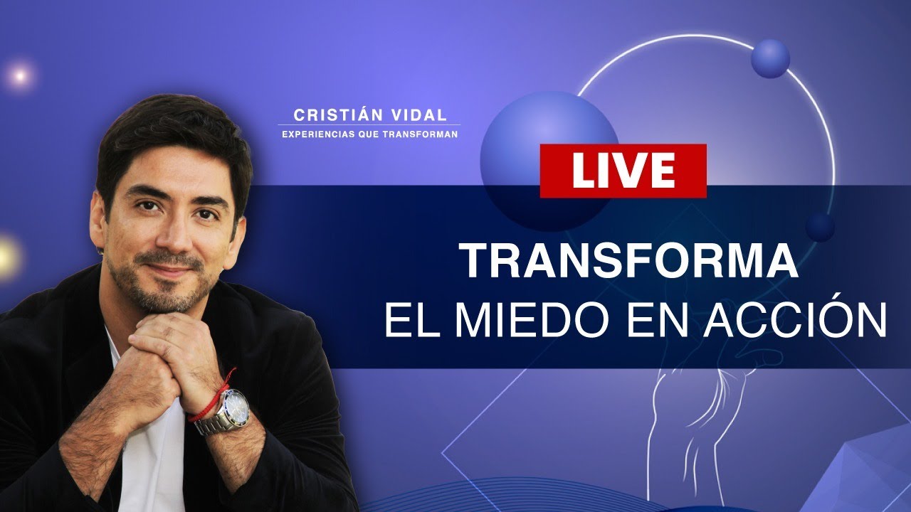 LIVE: Transforma el Miedo en Acción - YouTube