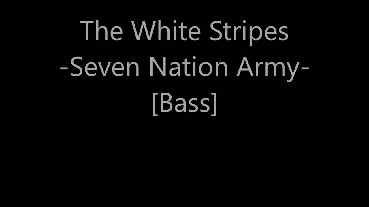 The White Stripes - Seven Nation Army - [Bass] - YouTube