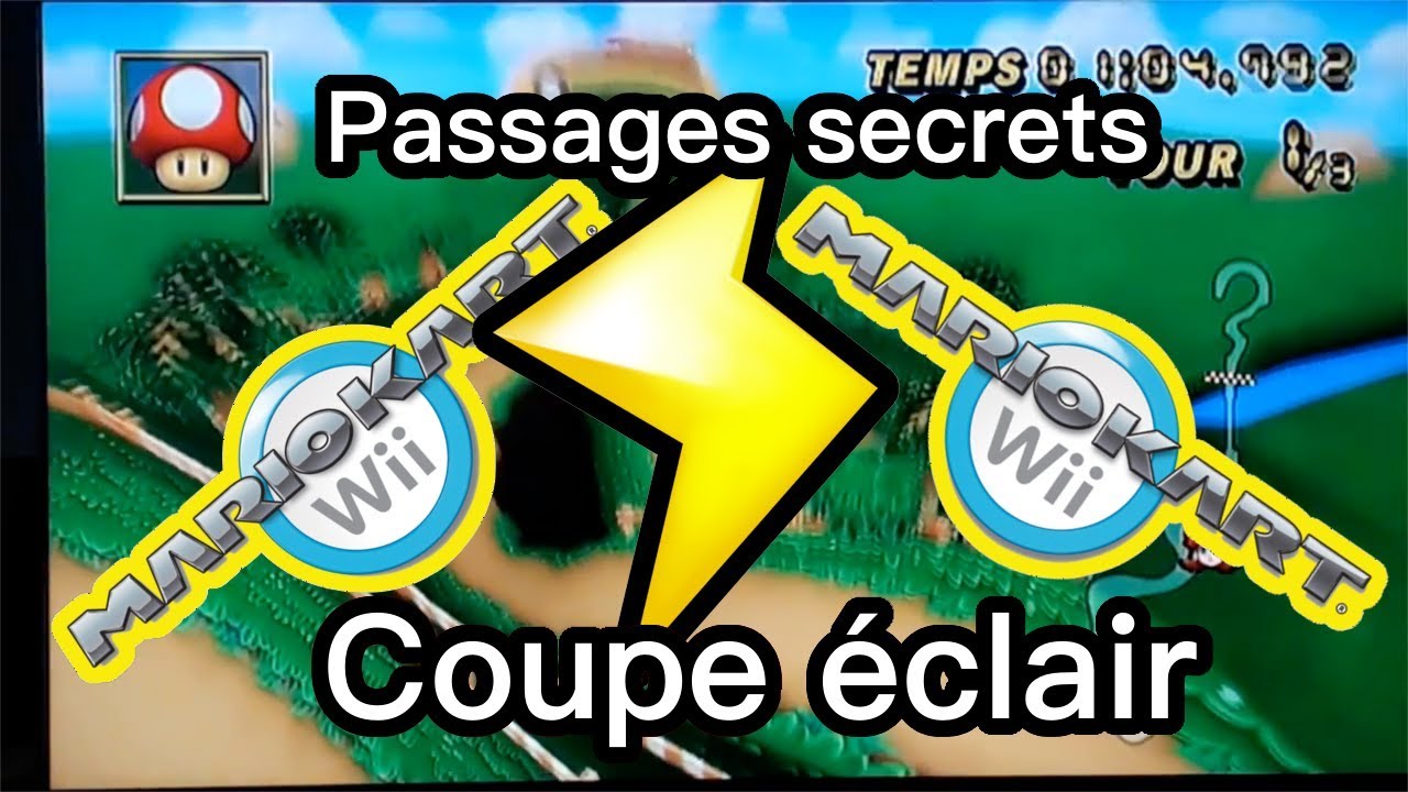 Mario kart wii : passages secrets de la coupe éclair ! - YouTube
