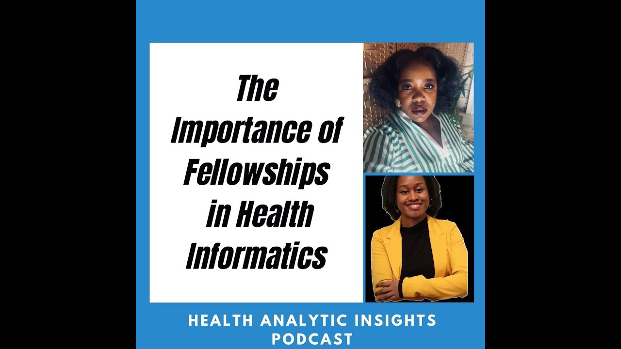 The Importance of Fellowships in Health Informatics - YouTube