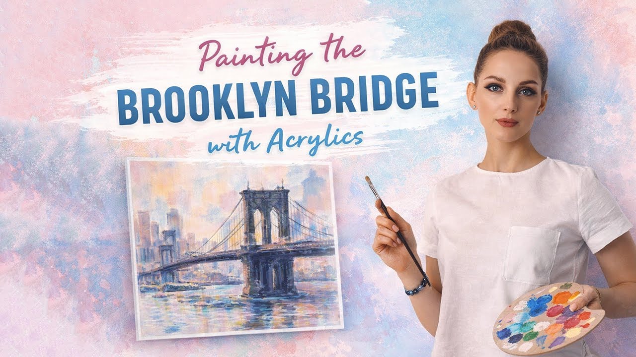 Painting the Brooklyn Bridge with Acrylics | How to Paint the Brooklyn ...
