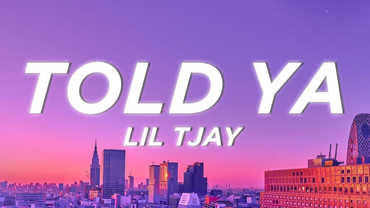 Lil Tjay - Told Ya (Lyrics) - YouTube