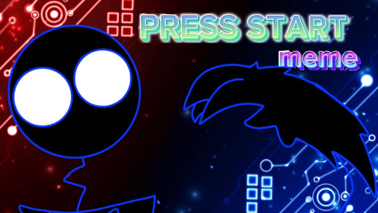 Press start// Original meme// gift for @nelsoncaraballo3278 - YouTube