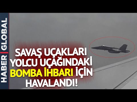 Yolcu Uçağındaki Bomba İhbarı Savaş Uçaklarını Harekete Geçirdi!