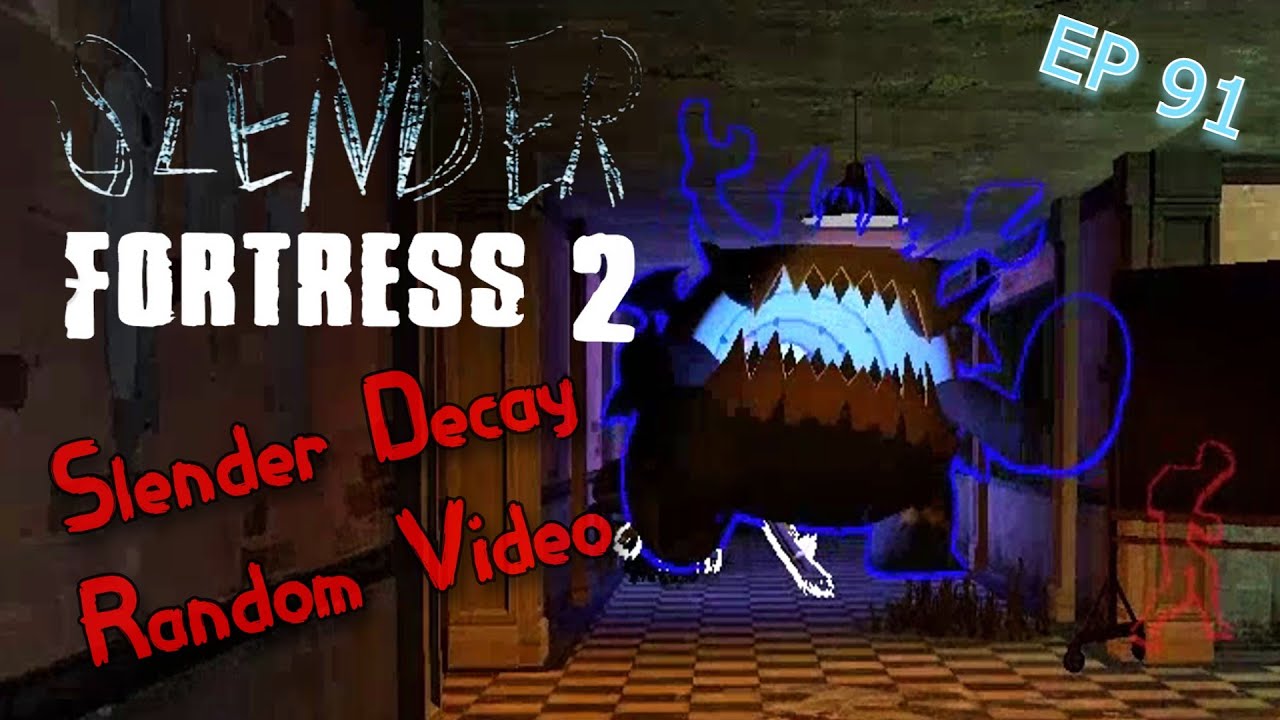 Slender Fortress: Slender Decay Random Video - YouTube