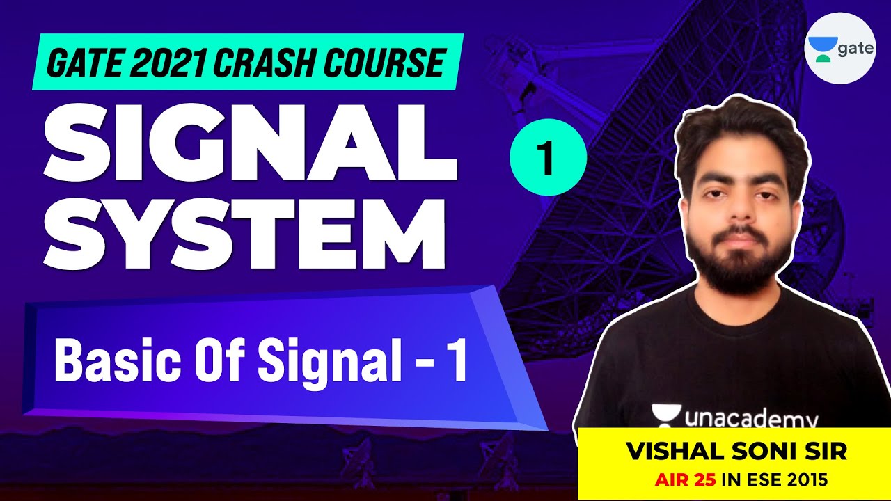 Basics of Signal - 1 | Signal & System | Lec 1 | Free GATE 2021 Crash ...