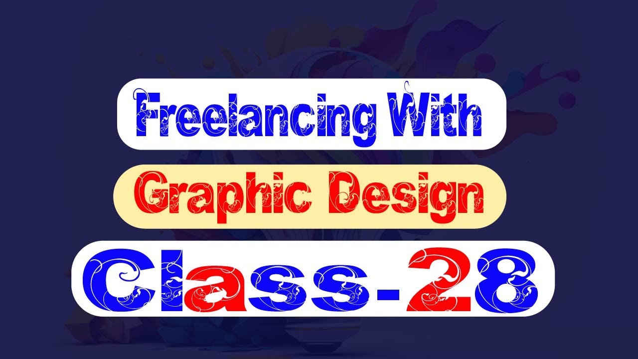 Freelancing With Graphic Design।ফ্রিল্যান্সিং শিখুন ঘরে বসে আয় করুন।theordinarytech। Class 28 ...
