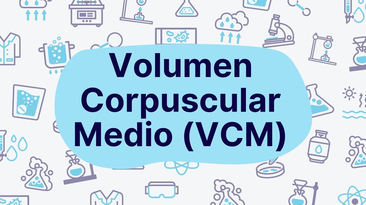 Volumen corpuscular medio (VCM) - YouTube