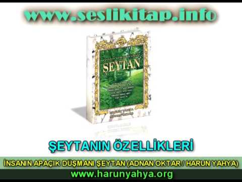 Şeytanın Özellikleri - İnsanın Apaçık Düşmanı Şeytan
