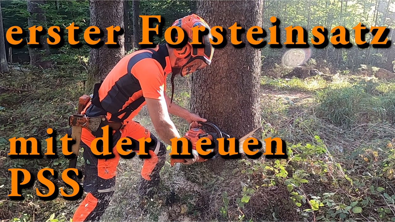 erster Forsteinsatz mit der neuen PSS - YouTube