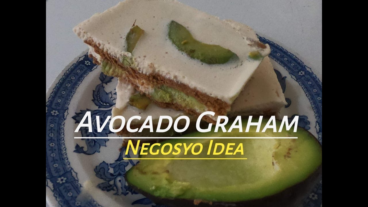 Avocado Graham | Negosyo Idea - YouTube