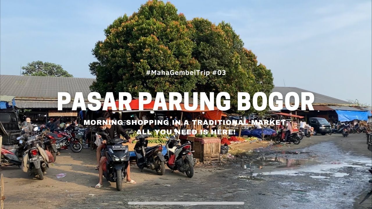 Walking Tour — Morning Shopping in Pasar Parung, Big Traditional Market ...