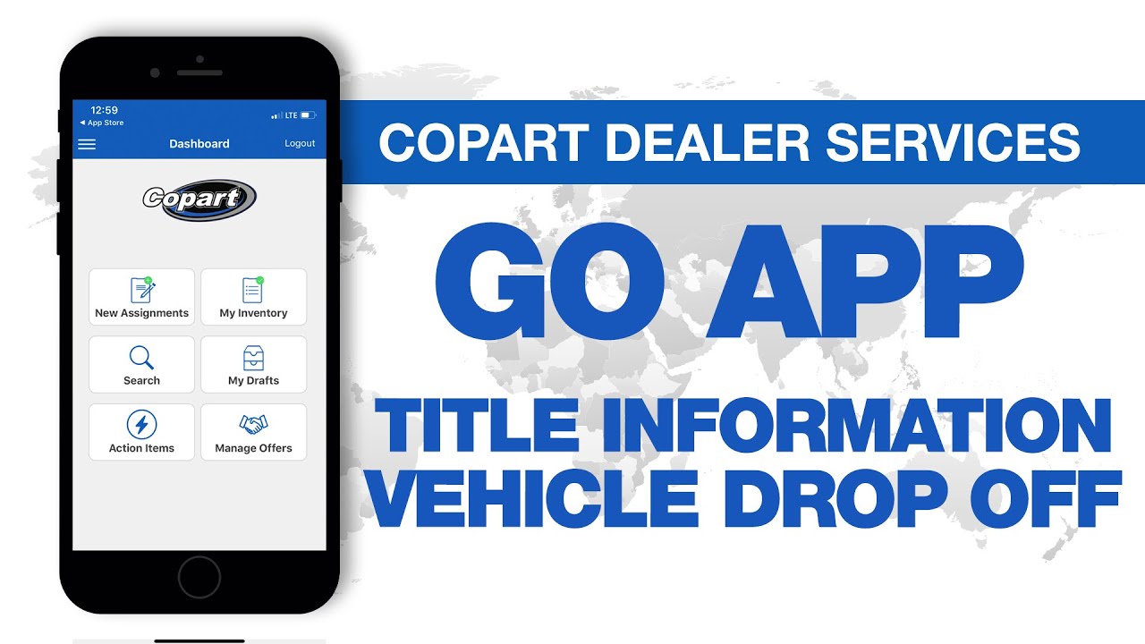 Copart GO APP | 3. Title Information and Vehicle Drop Off - YouTube