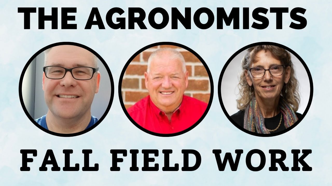 The Agronomists, Ep 173: Fall field work - YouTube