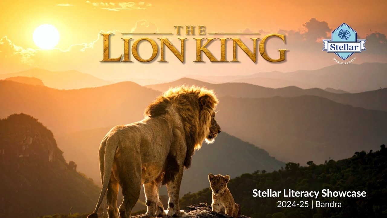 Watch Live - The Lion King | Stellar Literacy Showcase 2024-25 | Stellarworld School, Bandra ...
