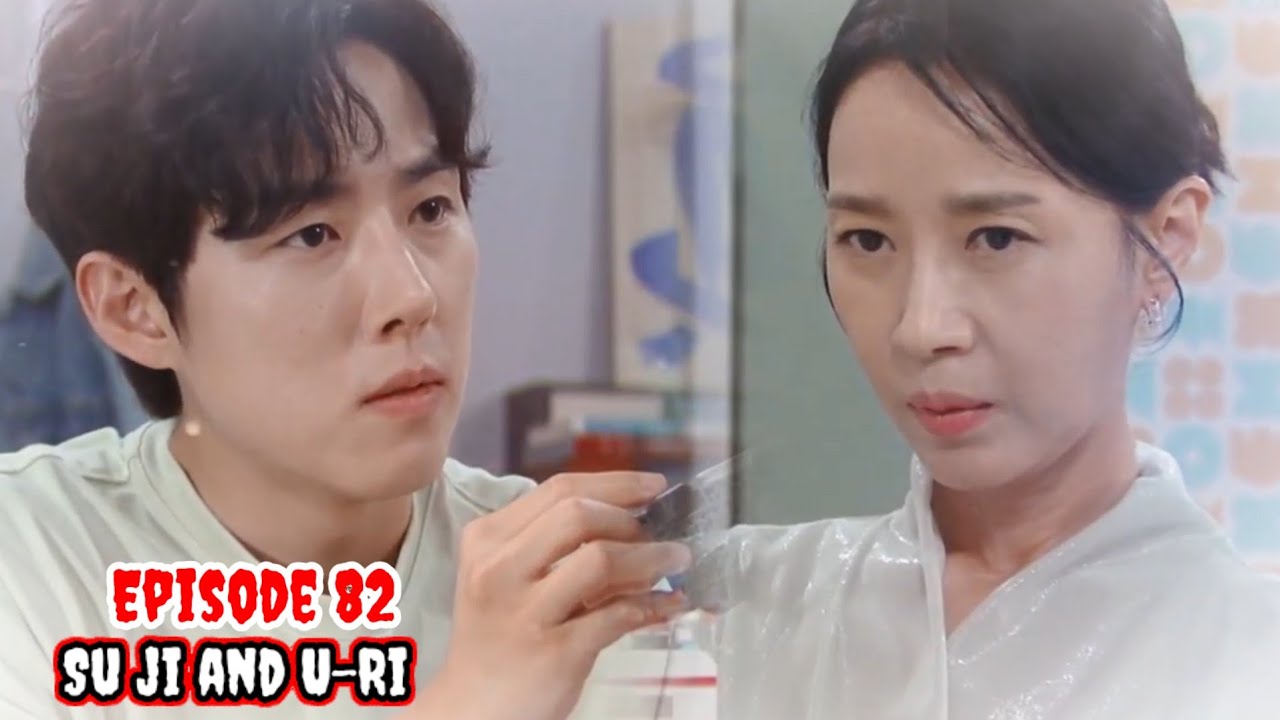 ENG/INDO]Su Ji dan U Ri||Episode 82||Preview||Ham Eun-Jung,Baek Sung-Hyun,Oh Hyun-Kyung - YouTube