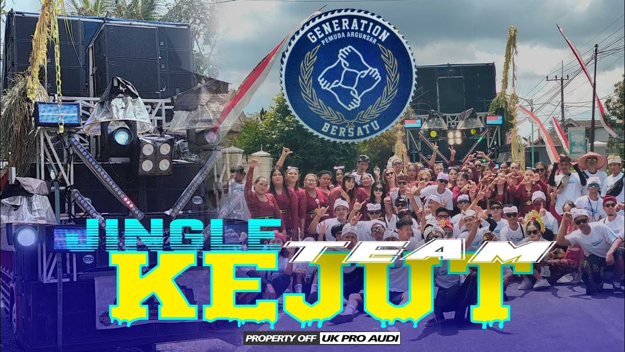 JINGLE TEAM KEJUT feat ERA PROFESIONAL SOUNDSYSTEM || KARNAFAL ...