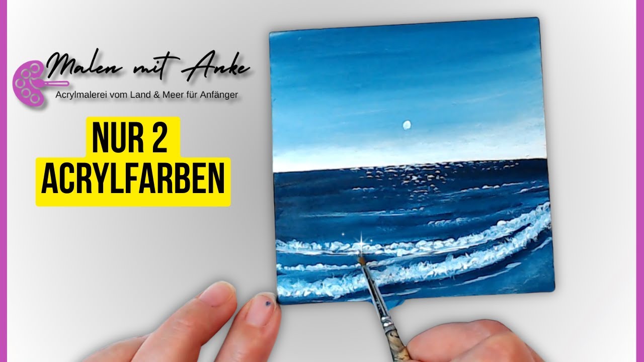 Einfaches Meer Bild malen mit NUR 2 Acrylfarben für Anfänger - YouTube
