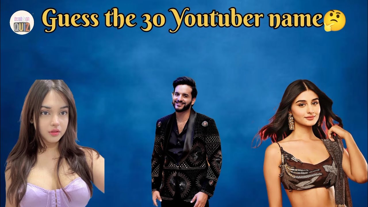 Guess the 30 Youtuber challenge | can you name them all | test your ...