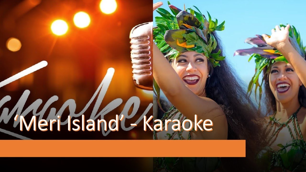 Meri Island Willie Tropu_Karaoke Version - YouTube
