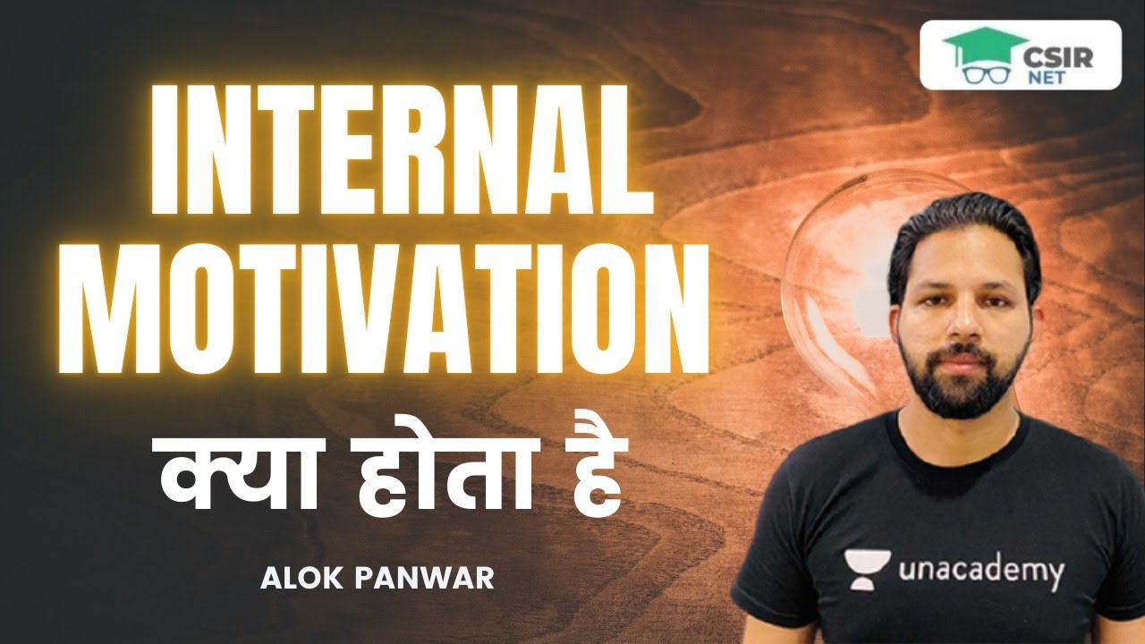 What is Internal Motivation? || CSIR NET 2021 || By Alok Panwar - YouTube