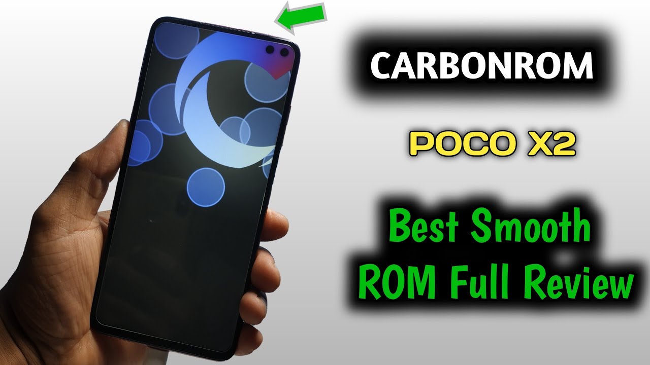 CARBONROM For POCO X2 | full Review | Best Smoothly ROM - YouTube