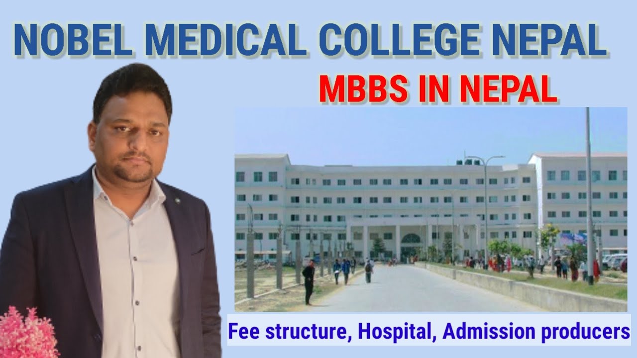 Nobel Medical College Nepal | MBBS in Nepal | Direct MBBS Admission ...