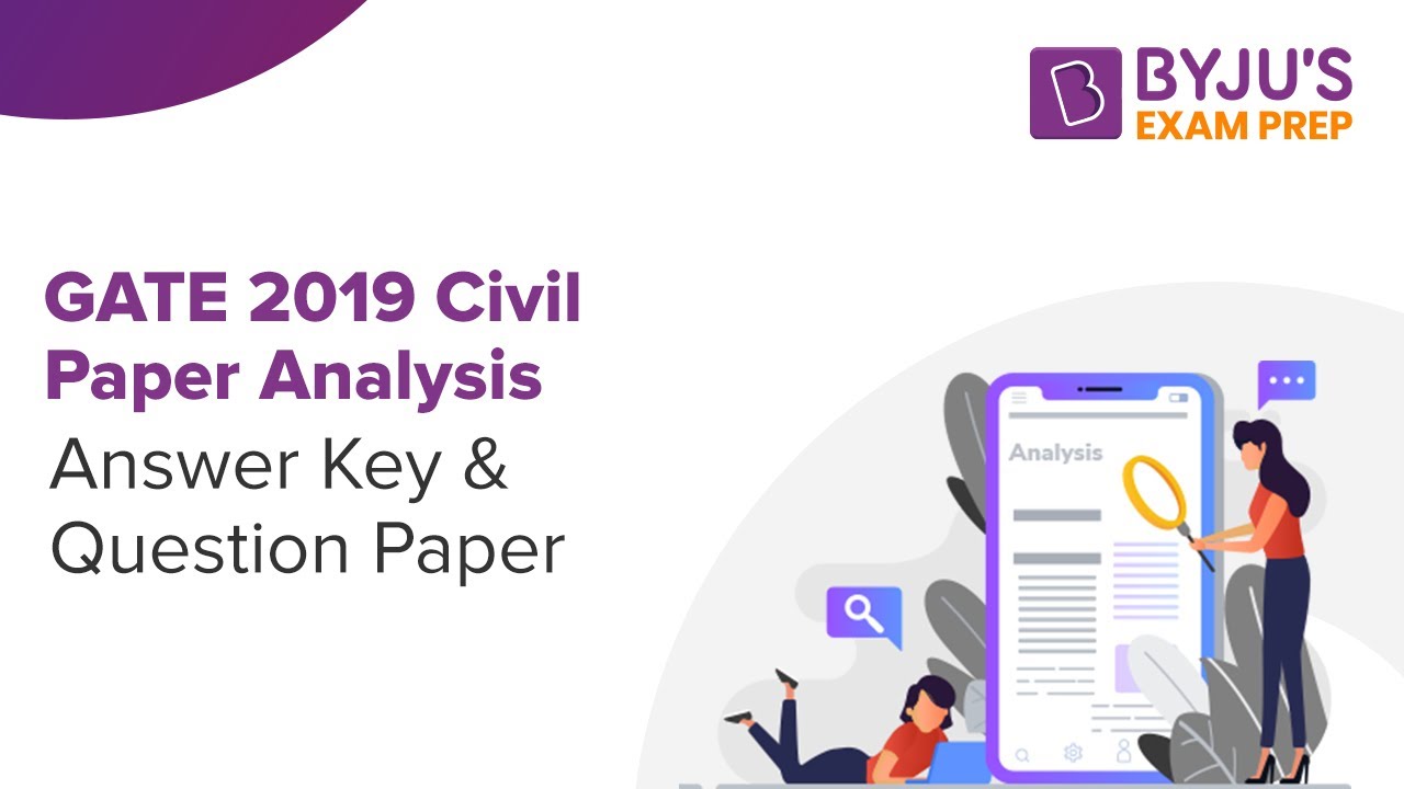 GATE 2019 Civil Paper Analysis: Answer Key & Question Paper | BYJU'S ...