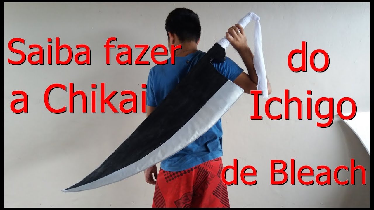 Espada do Ichigo a Shikai - Saiba como fazer bem fácil - YouTube