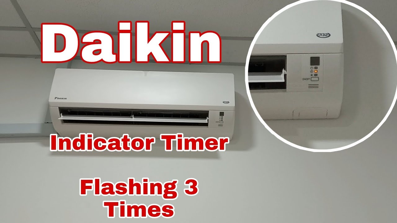 Daikin R32 Timer Blinking / Flashing 3 Times | Masalah Gas Leaking | Mr ...
