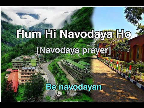 Hum hi Navodaya Ho | Navodaya Prayer | Be navodayan - YouTube