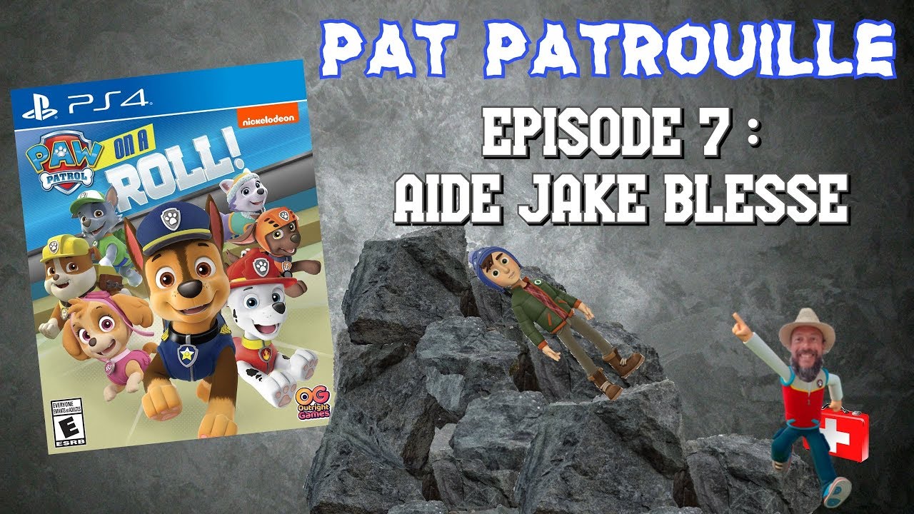 Pat Patrouille (Paw Patrol) sur PS4 épisode 7: Aide Jake blessé - YouTube