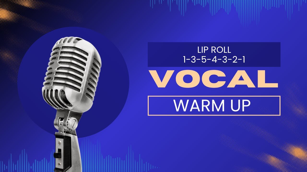 Lip Roll Warm-Up – Vocal Exercise 1-3-5-4-3-2-1 - YouTube