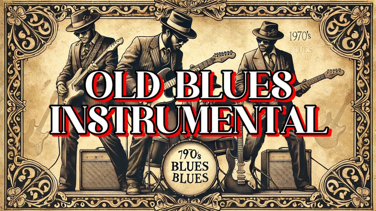 Classic Blues: One Hour Journey Through Time INSTRUMENTAL - YouTube