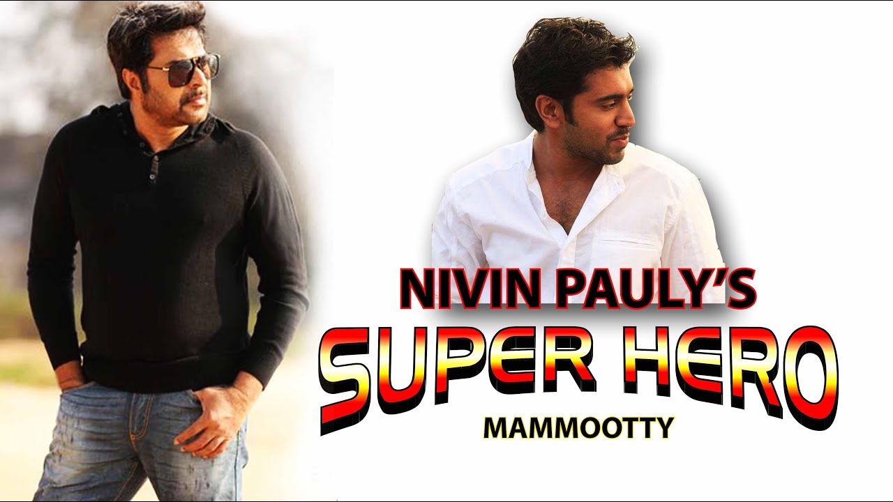 NIVIN PAULY'S SUPER HERO | Mammootty | നിവിൻ പോളിയുടെ സൂപ്പർഹീറൊ ...