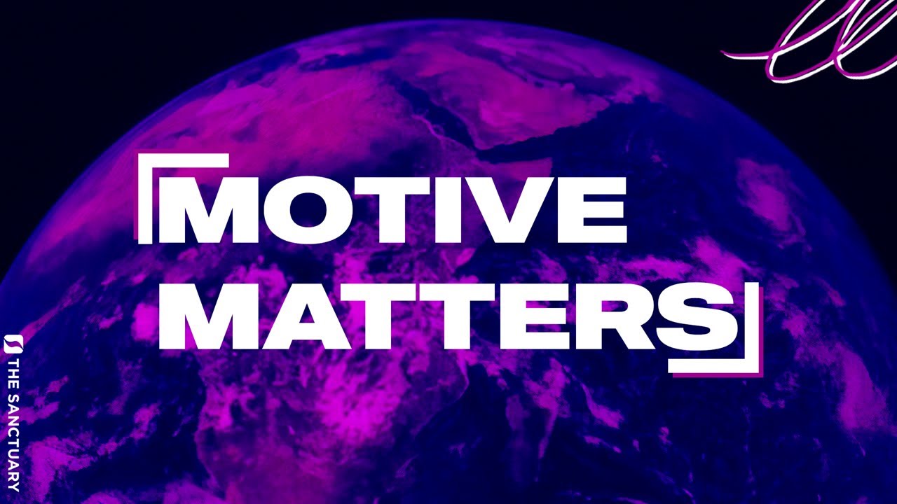 Motive Matters - YouTube