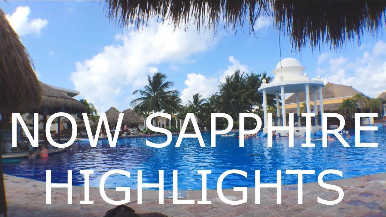 Now Sapphire Riviera Cancun - Resort Tour & Highlights - YouTube